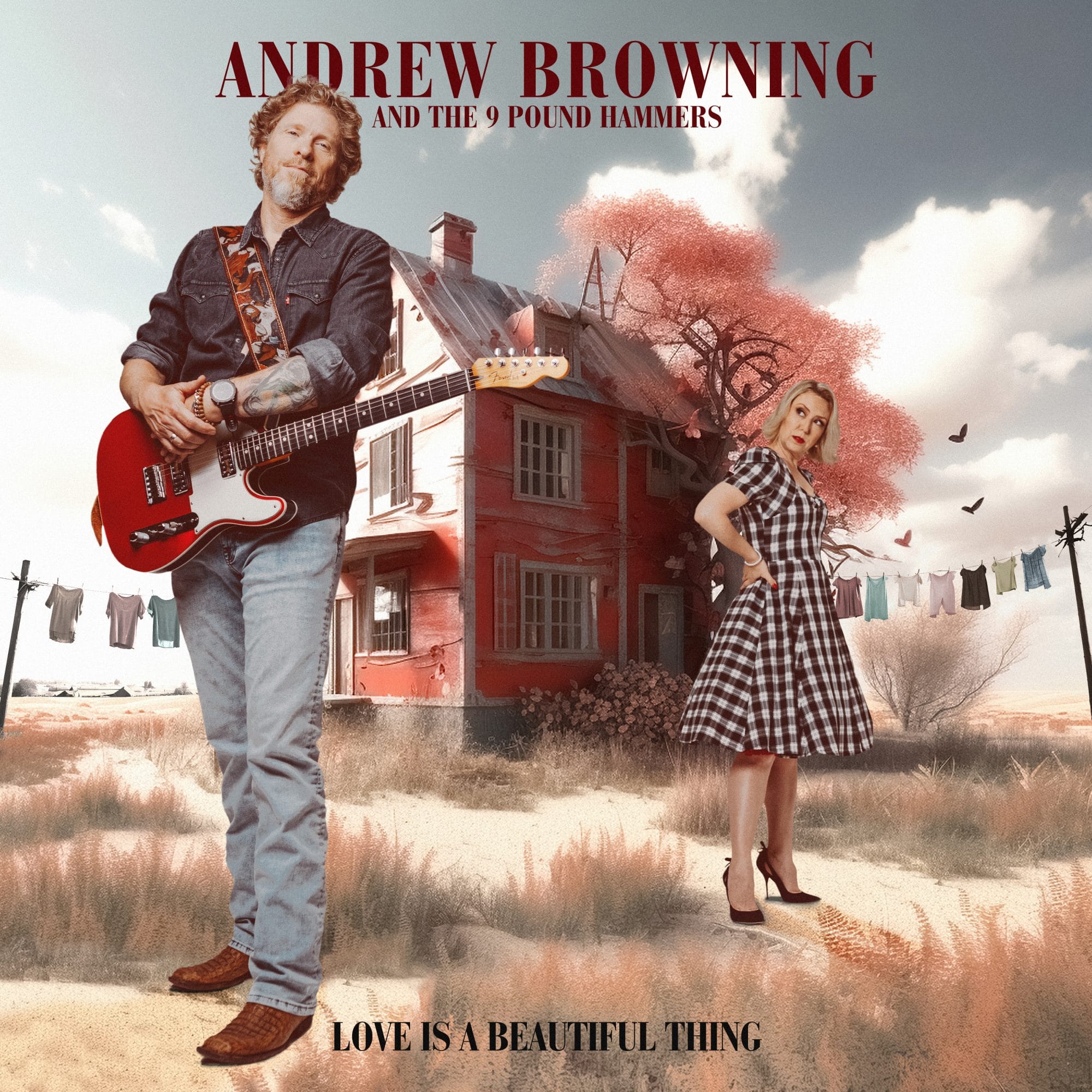 Andrew Browning and the 9 Pound Hammers – Love Is A Beautiful Thing ...